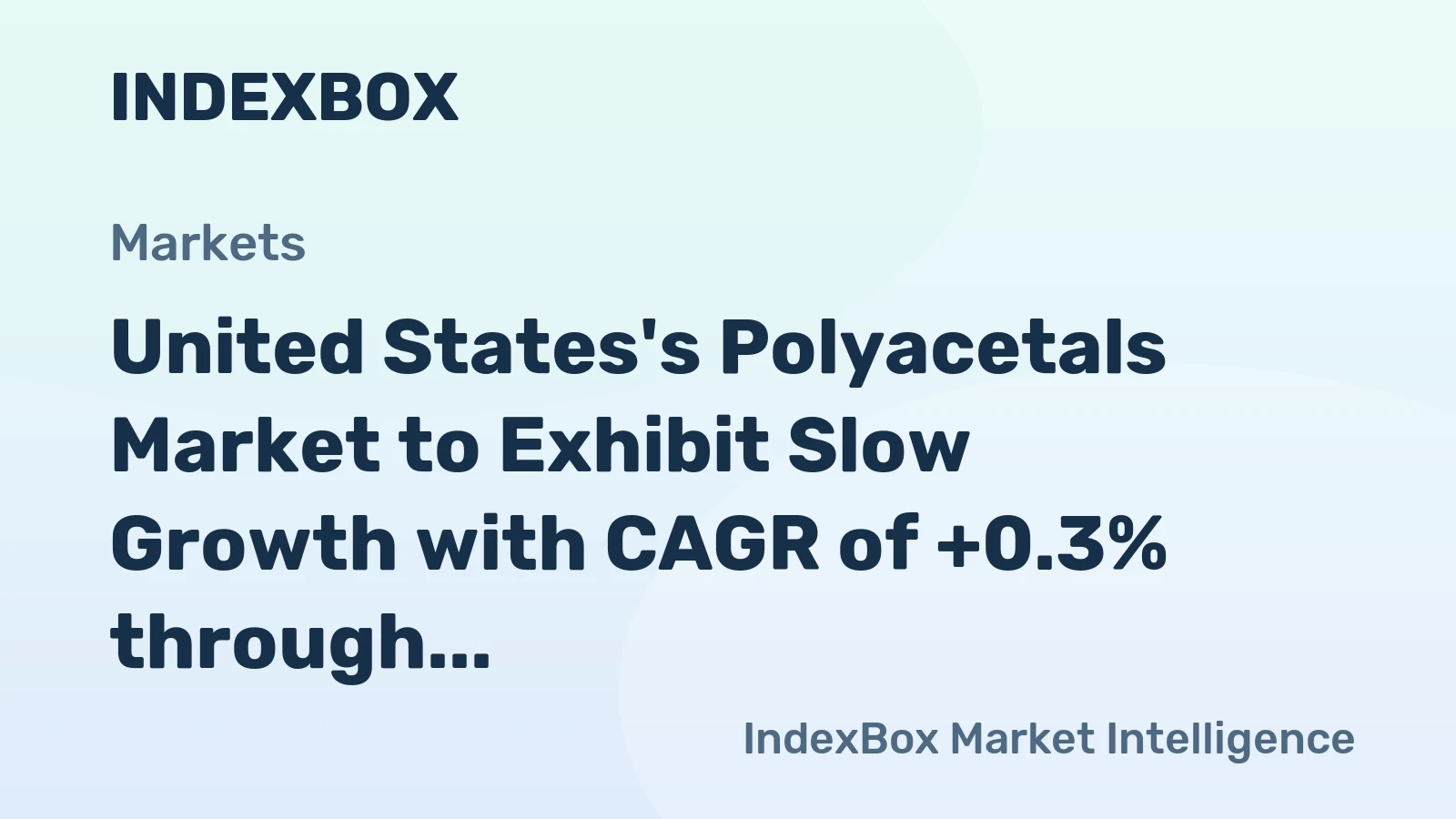 United States's Polyacetals Market to Exhibit Slow Growth with CAGR of +0.3% through 2035