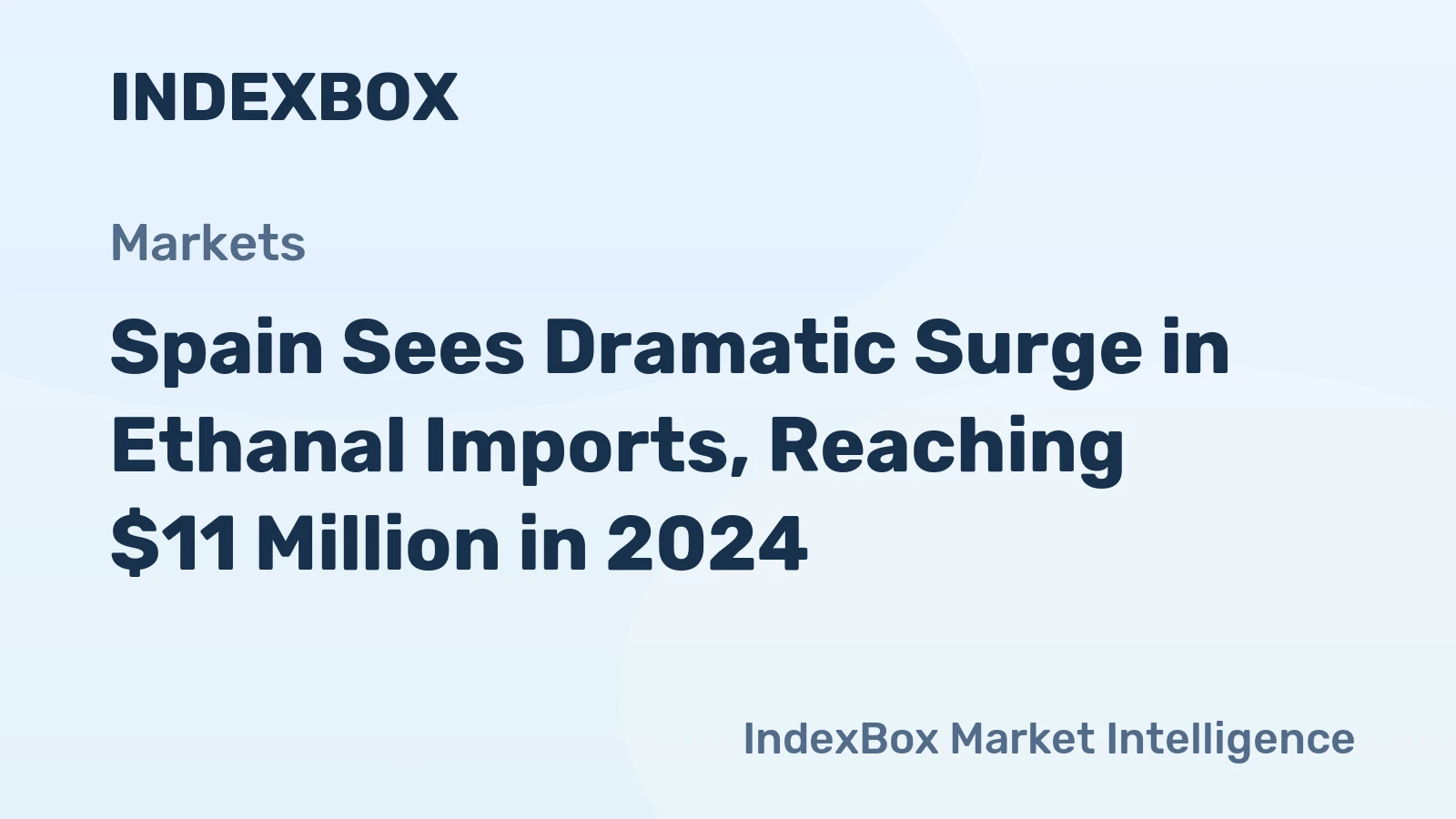 Spain Sees Dramatic Surge in Ethanal Imports, Reaching $11 Million in 2024