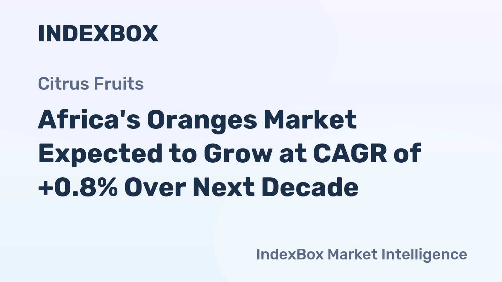 Africa's Oranges Market Expected to Grow at CAGR of +0.8% Over Next Decade