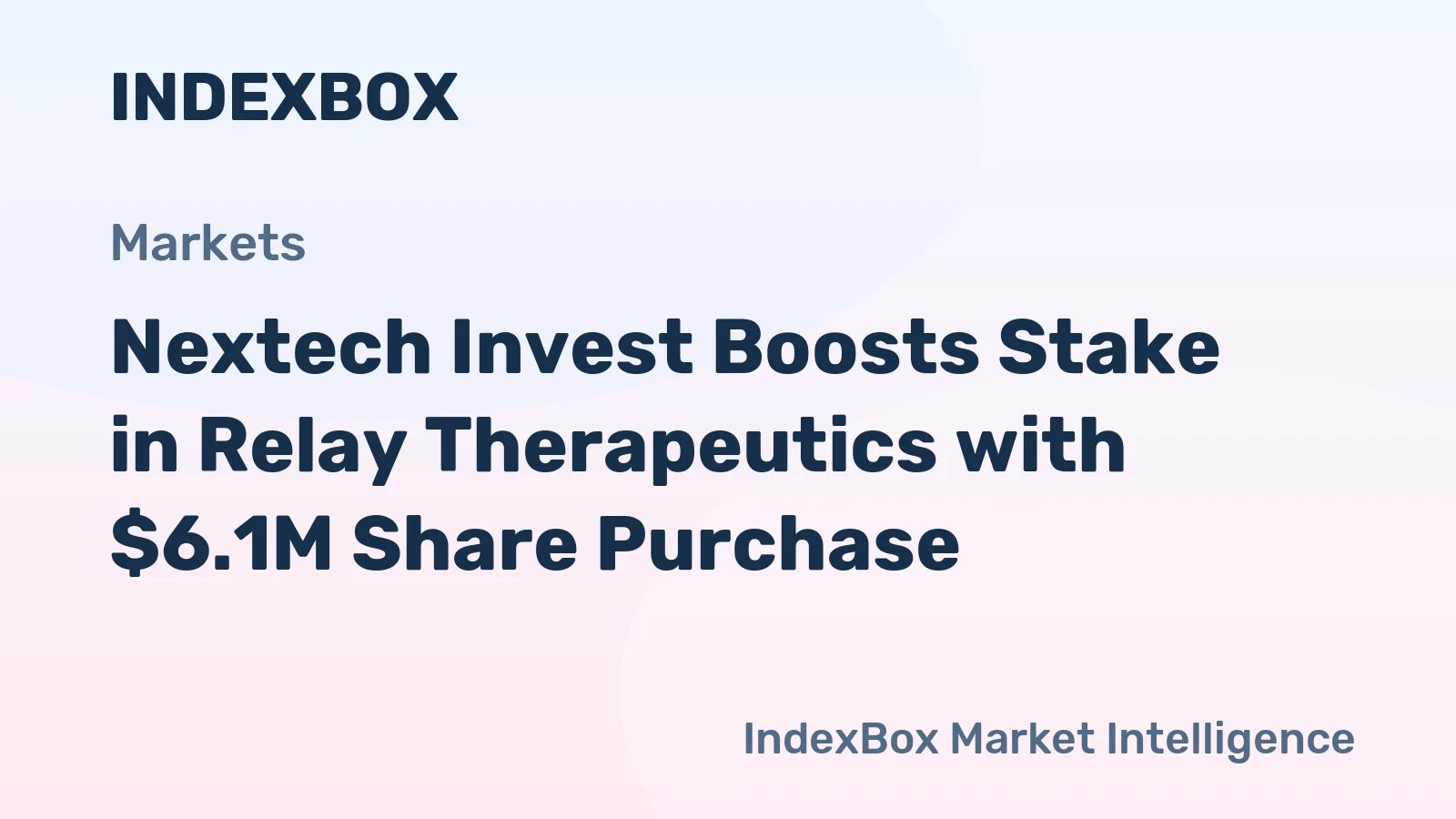 Nextech Invest Boosts Stake in Relay Therapeutics with $6.1M Share Purchase