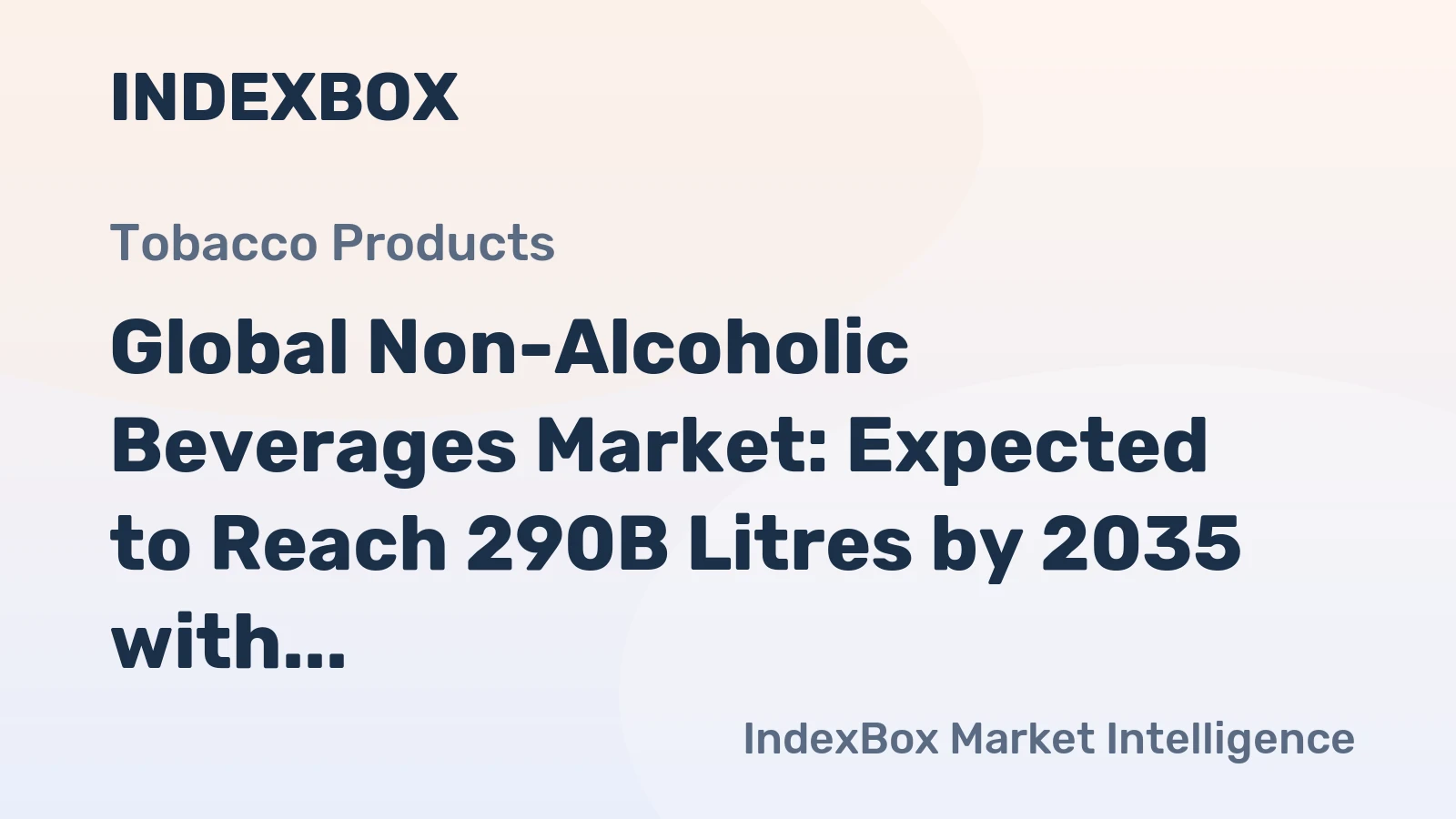 Global Non-Alcoholic Beverages Market: Expected to Reach 290B Litres by 2035 with a CAGR of +1.4%