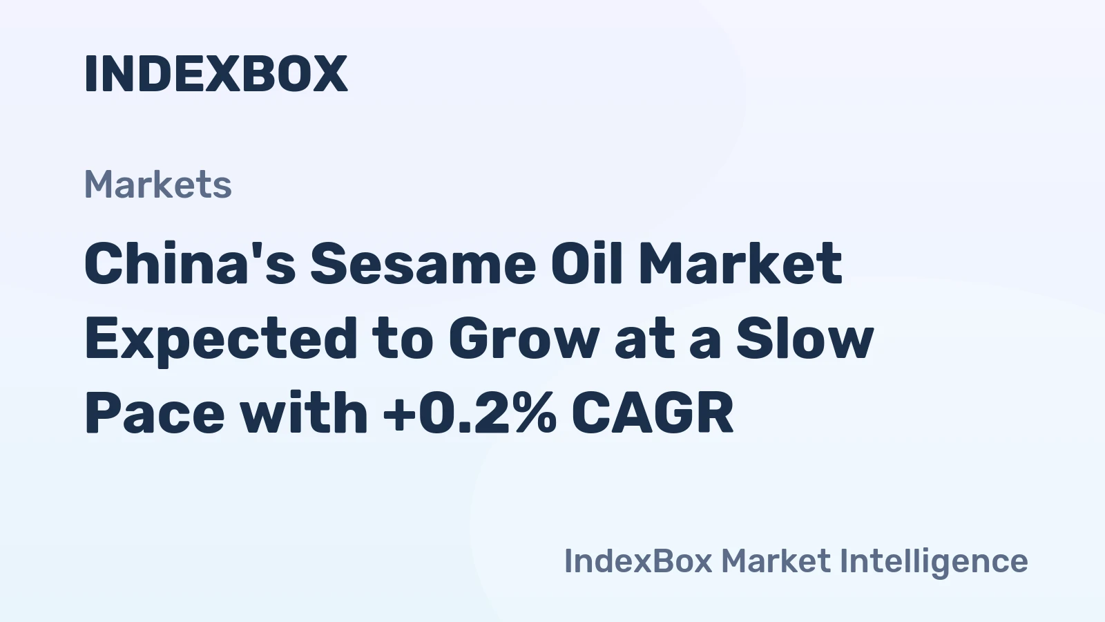 China's Sesame Oil Market Expected to Grow at a Slow Pace with +0.2% CAGR