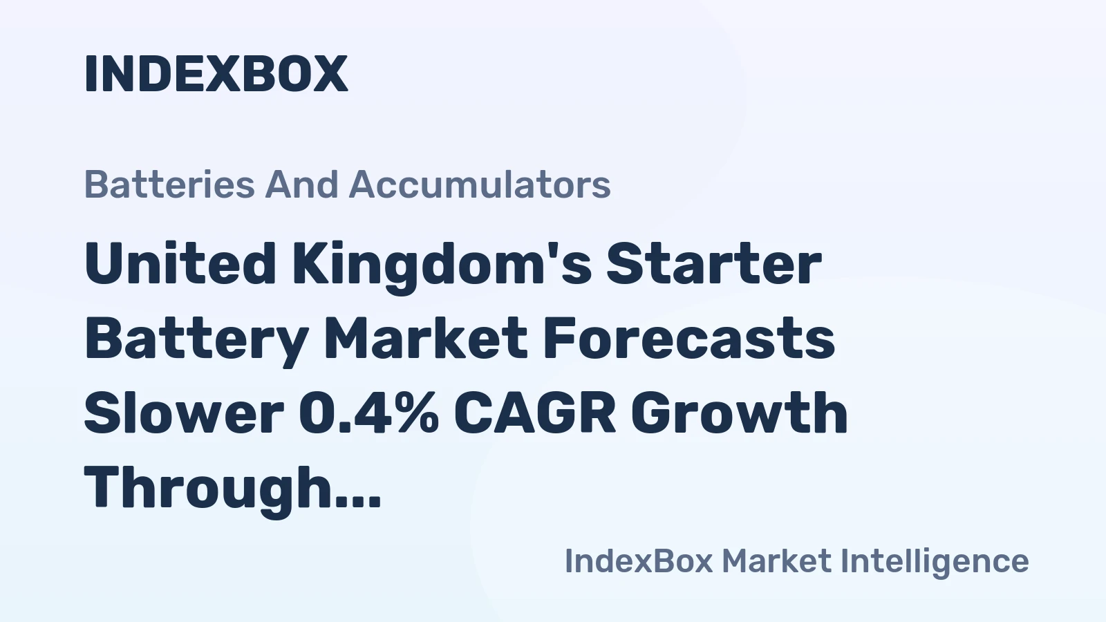 United Kingdom's Starter Battery Market Forecasts Slower 0.4% CAGR Growth Through 2035