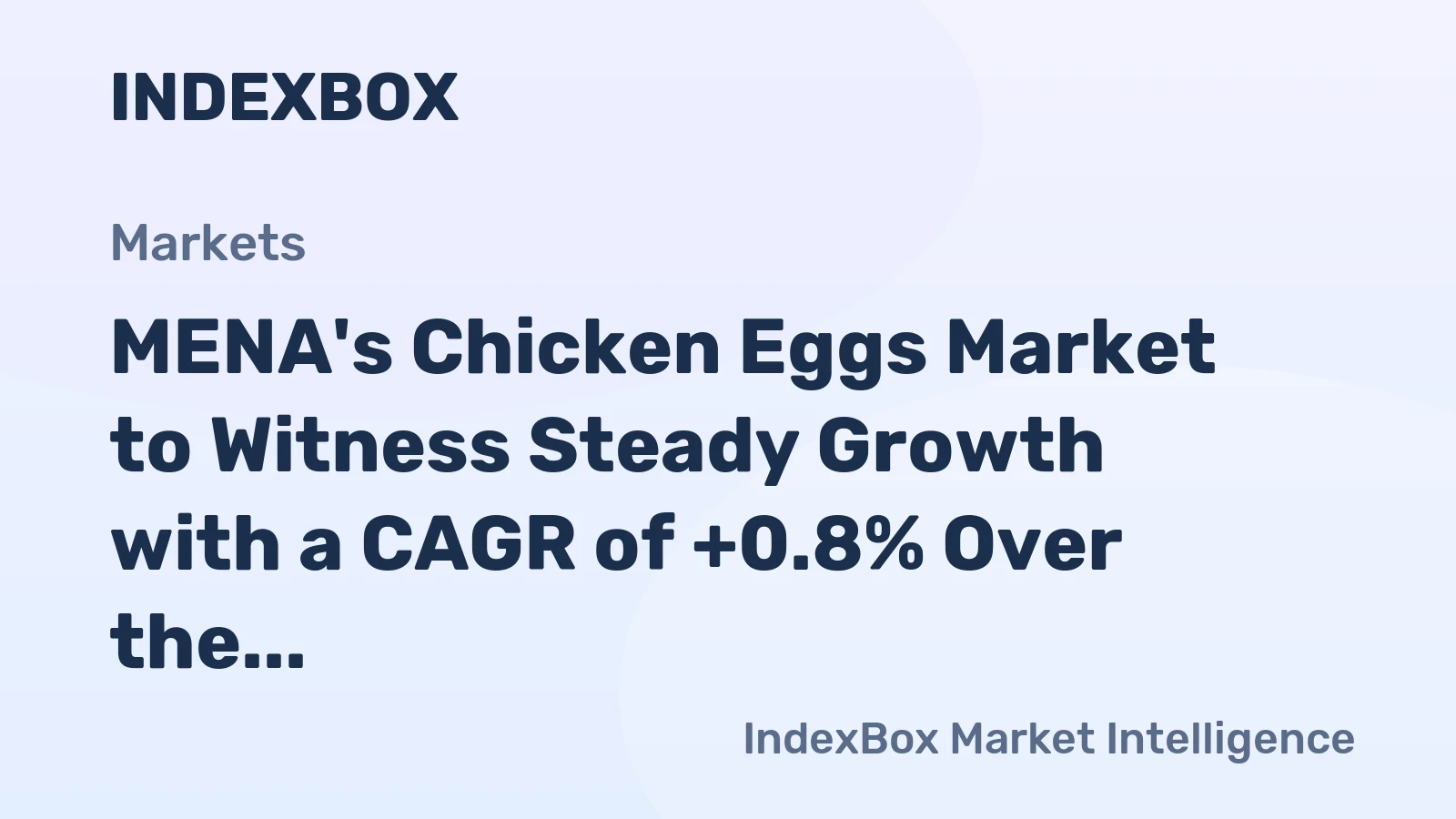 MENA's Chicken Eggs Market to Witness Steady Growth with a CAGR of +0.8% Over the Next Decade