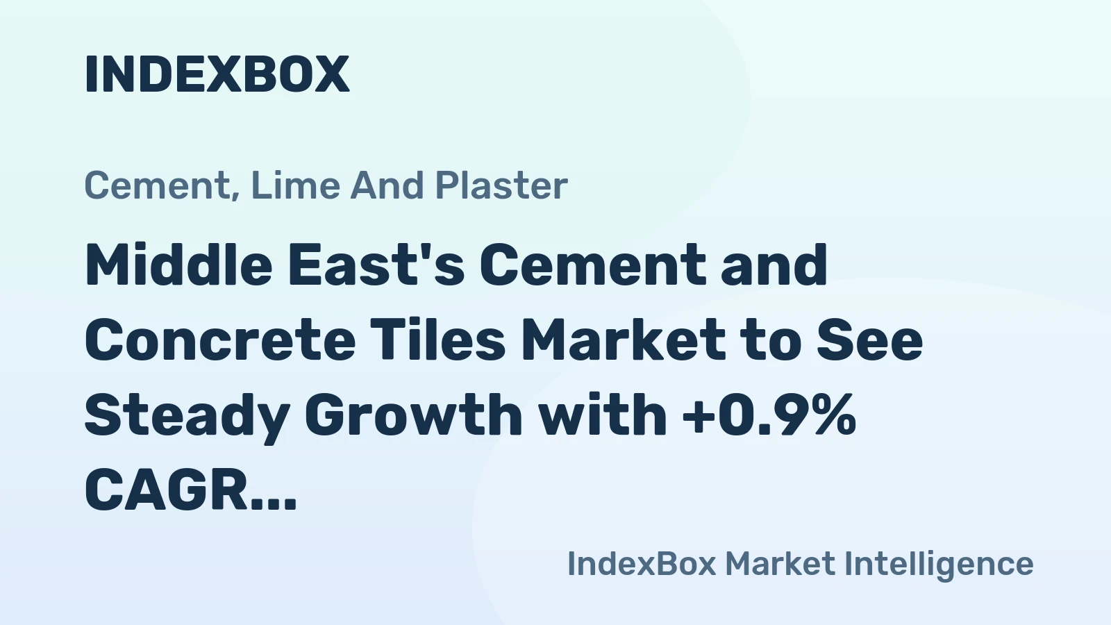 Middle East's Cement and Concrete Tiles Market to See Steady Growth with +0.9% CAGR