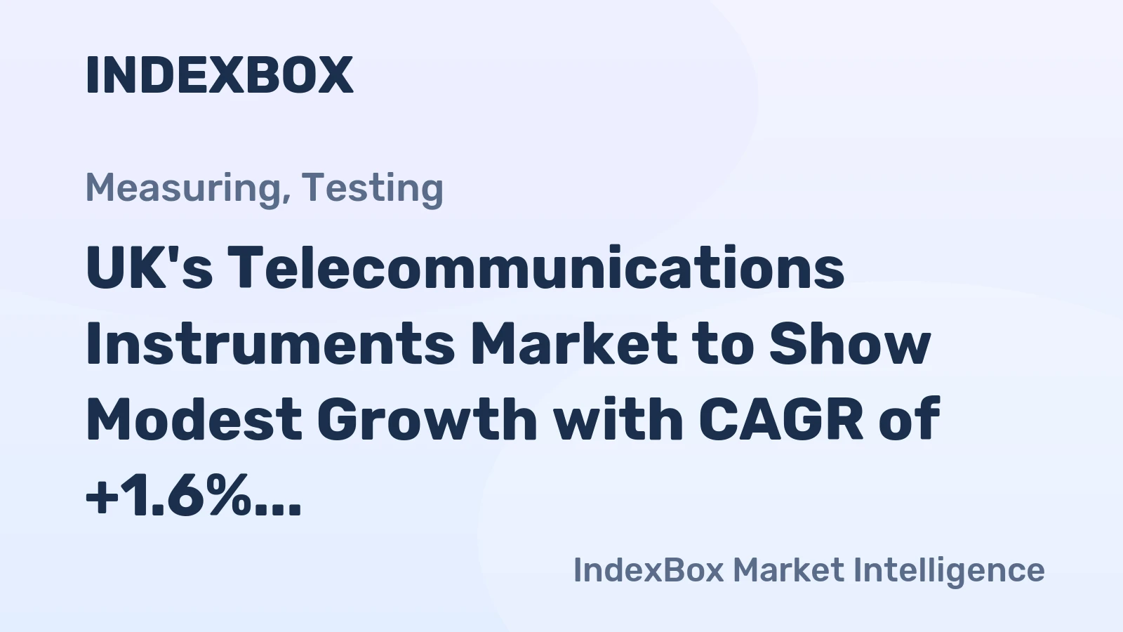 UK's Telecommunications Instruments Market to Show Modest Growth with CAGR of +1.6% from 2024 to 2035
