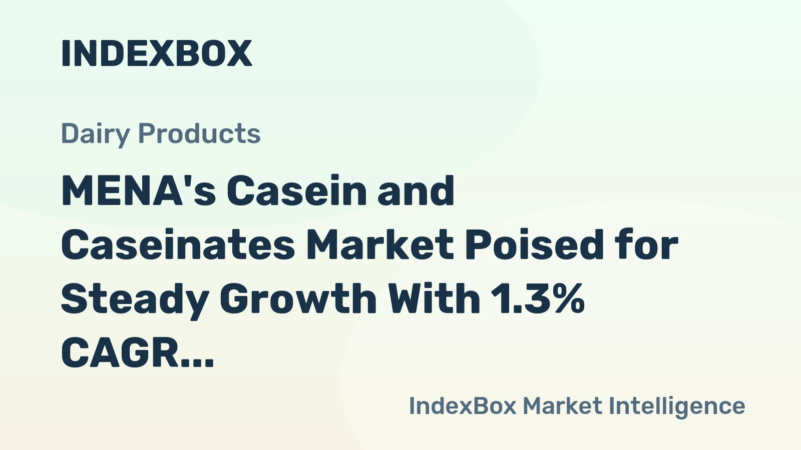 MENA's Casein and Caseinates Market Poised for Steady Growth With 1.3% CAGR Through 2035