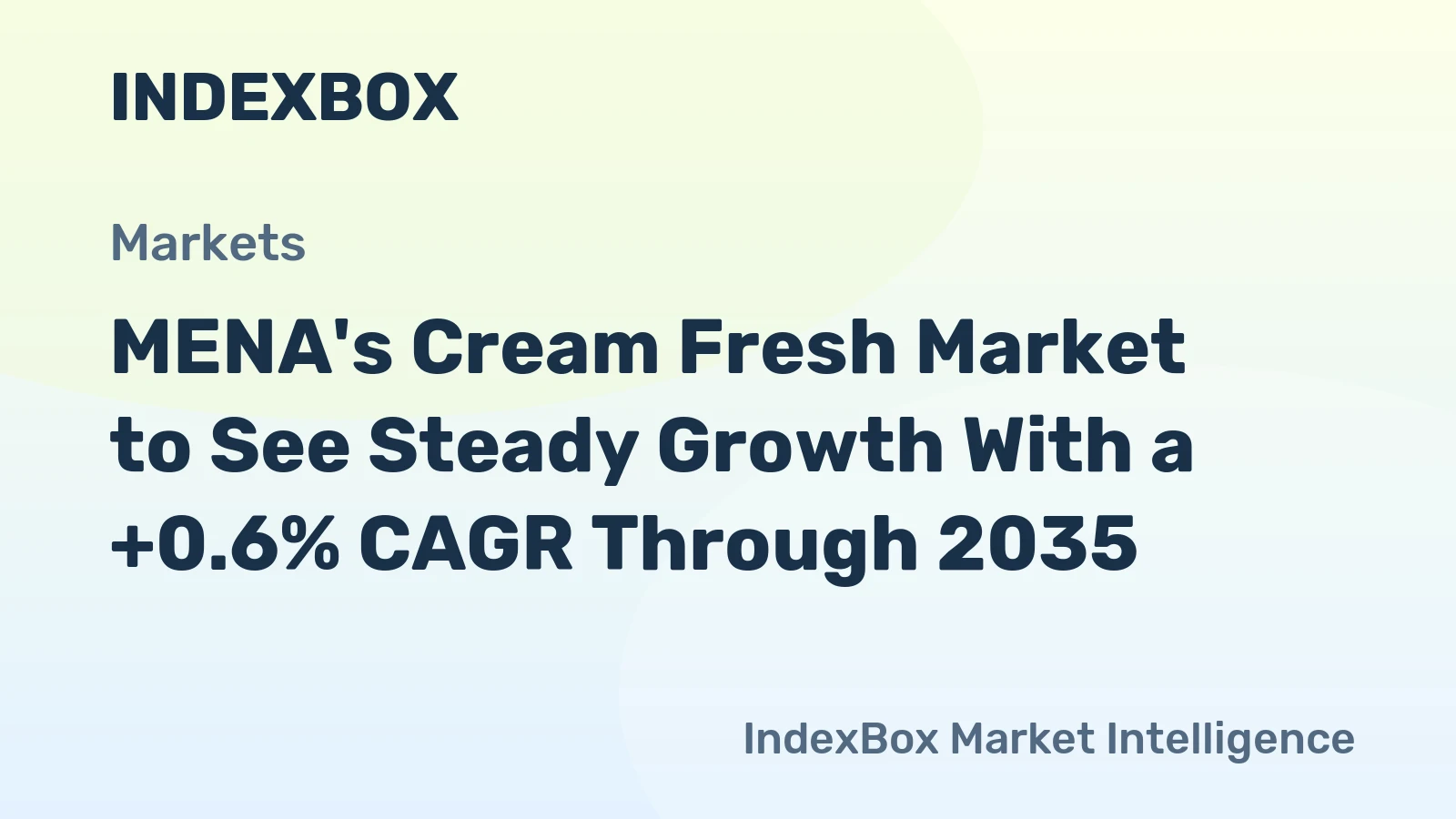 MENA's Cream Fresh Market to See Steady Growth With a +0.6% CAGR Through 2035