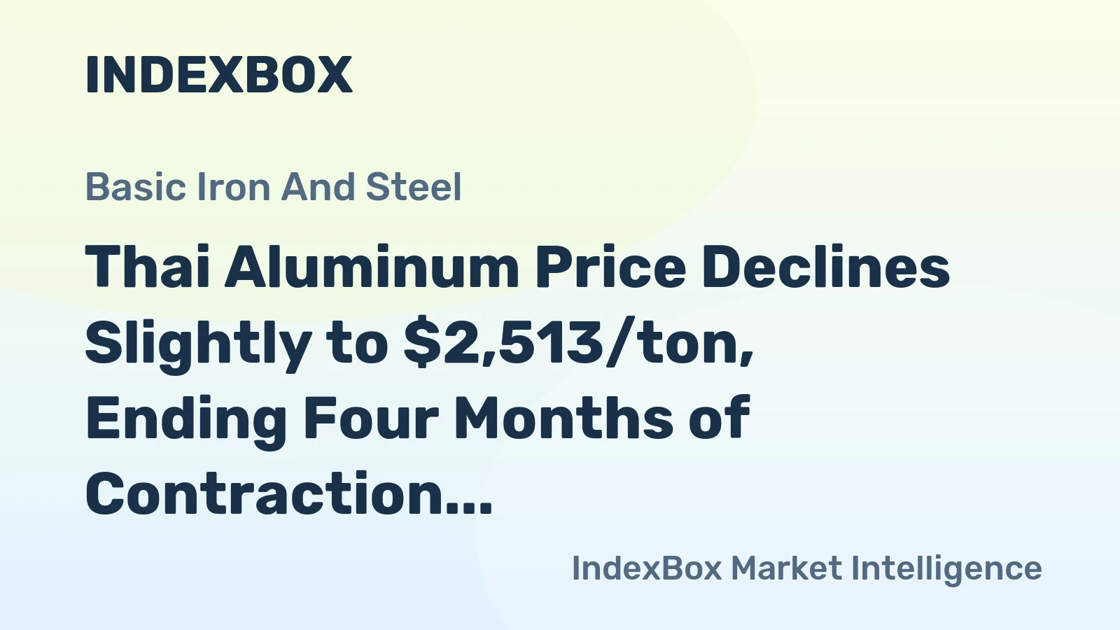 Thai Aluminum Price Declines Slightly to $2,513/ton, Ending Four Months of Contraction