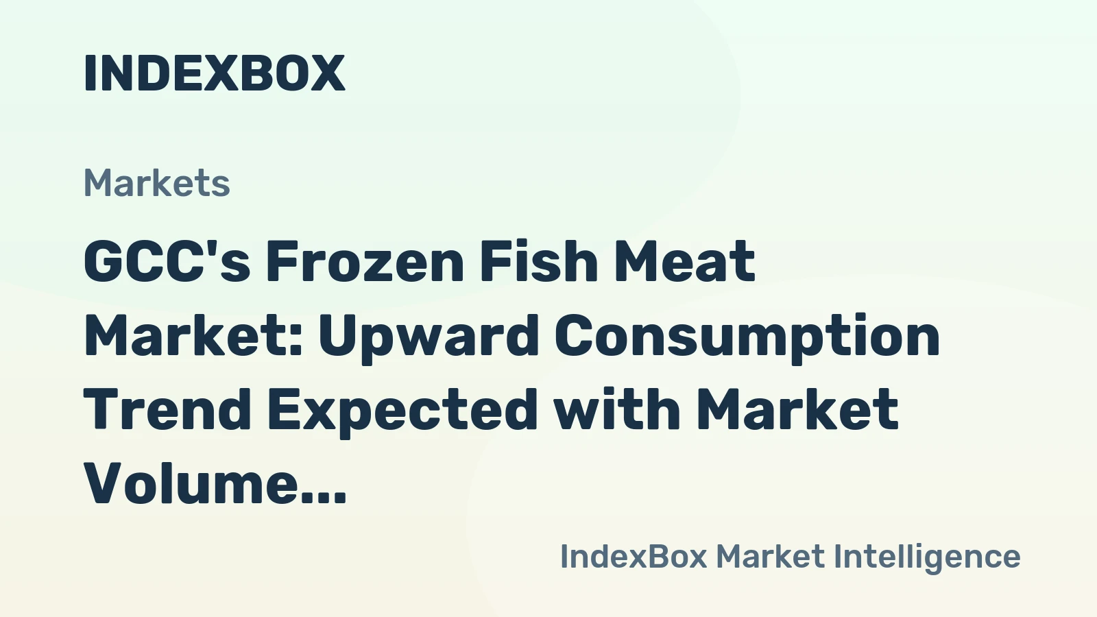GCC's Frozen Fish Meat Market: Upward Consumption Trend Expected with Market Volume of 4.2K Tons and Market Value of $15M by 2035