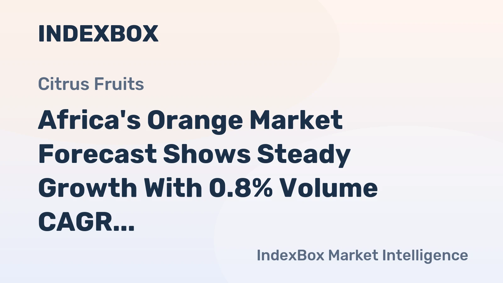 Africa's Orange Market Forecast Shows Steady Growth With 0.8% Volume CAGR Through 2035