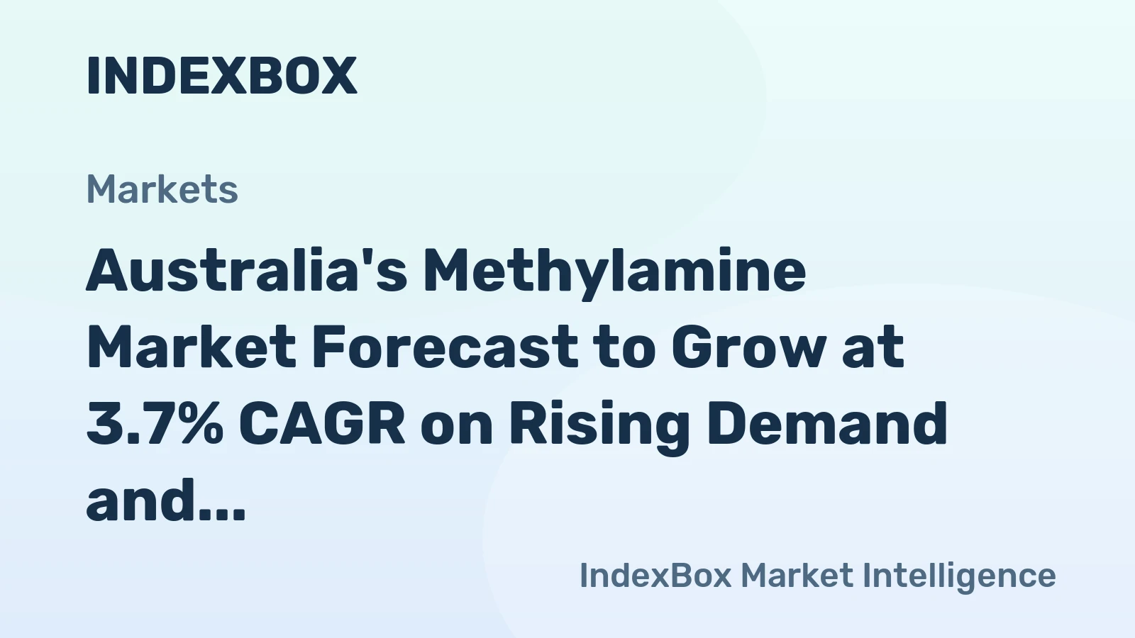 Australia's Methylamine Market Forecast to Grow at 3.7% CAGR on Rising Demand and Surging Imports
