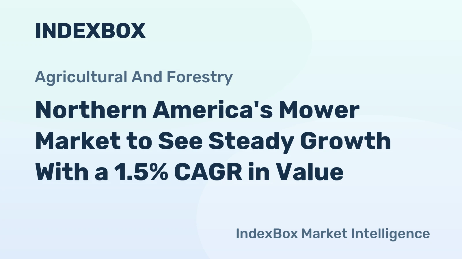 Northern America's Mower Market to See Steady Growth With a 1.5% CAGR in Value