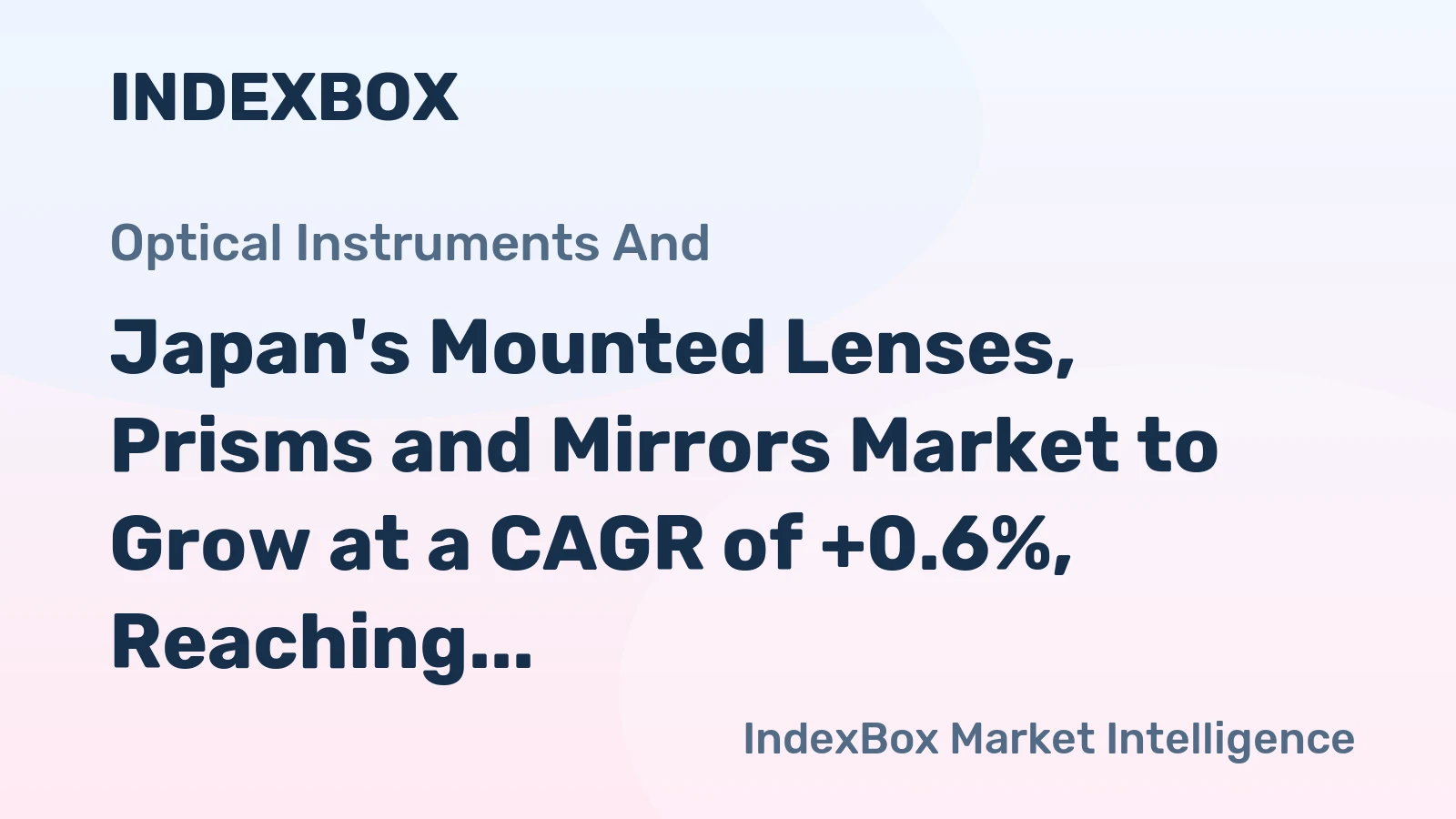 Japan's Mounted Lenses, Prisms and Mirrors Market to Grow at a CAGR of +0.6%, Reaching $3B by 2035