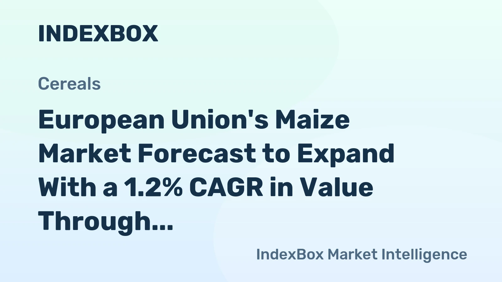 European Union's Maize Market Forecast to Expand With a 1.2% CAGR in Value Through 2035
