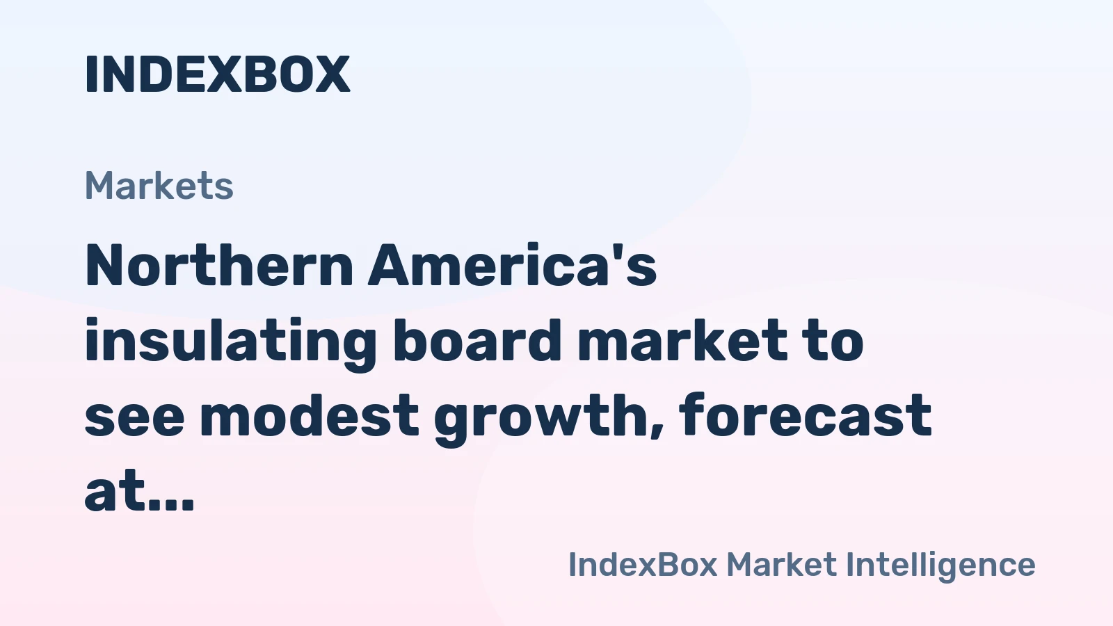 Northern America's insulating board market to see modest growth, forecast at a +0.5% CAGR in value terms, reaching $1.2B by 2035.