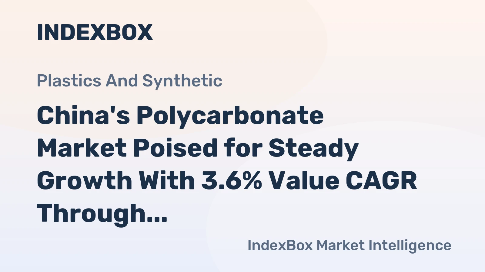 China's Polycarbonate Market Poised for Steady Growth With 3.6% Value CAGR Through 2035