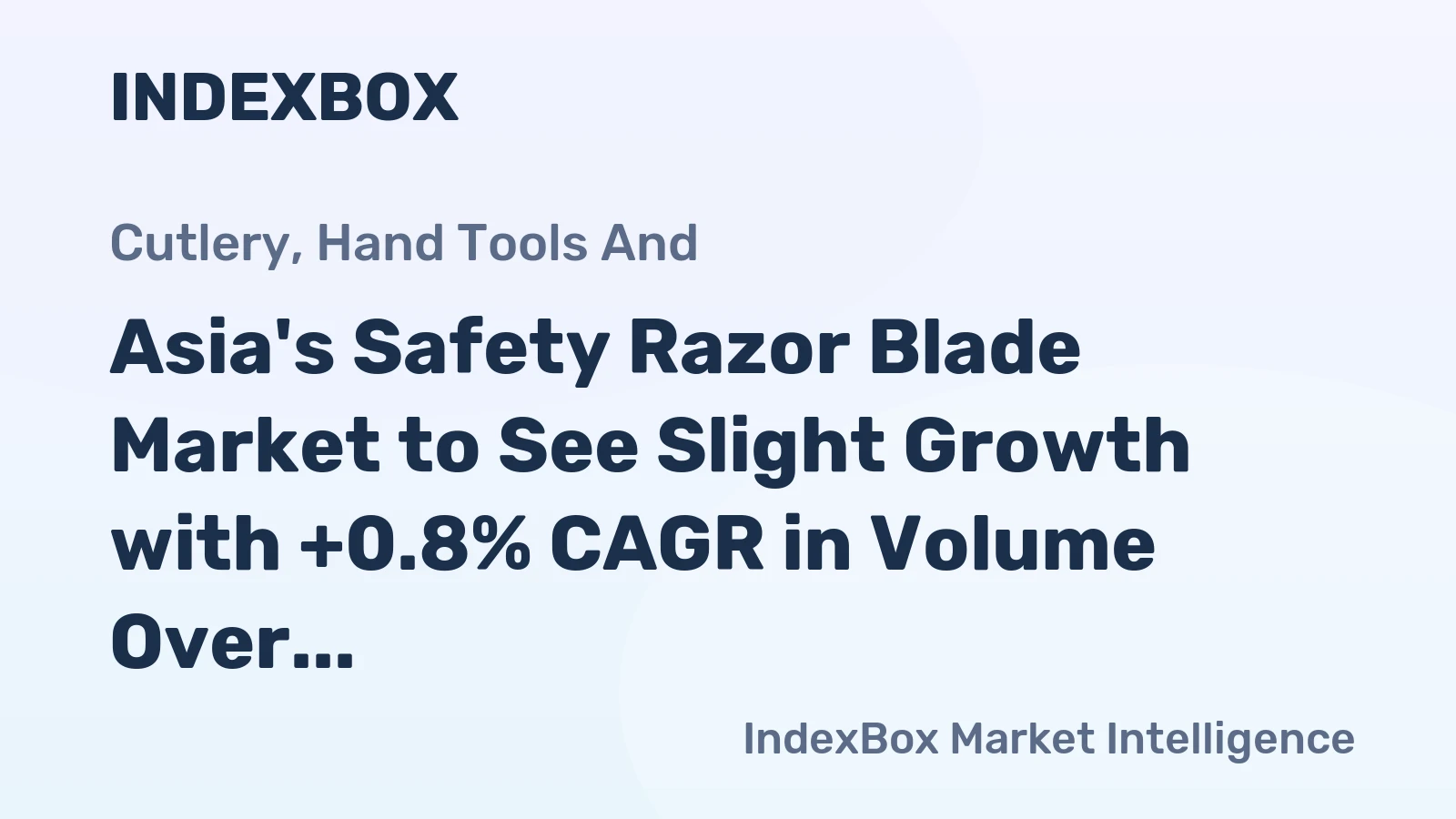 Asia's Safety Razor Blade Market to See Slight Growth with +0.8% CAGR in Volume Over Next Decade