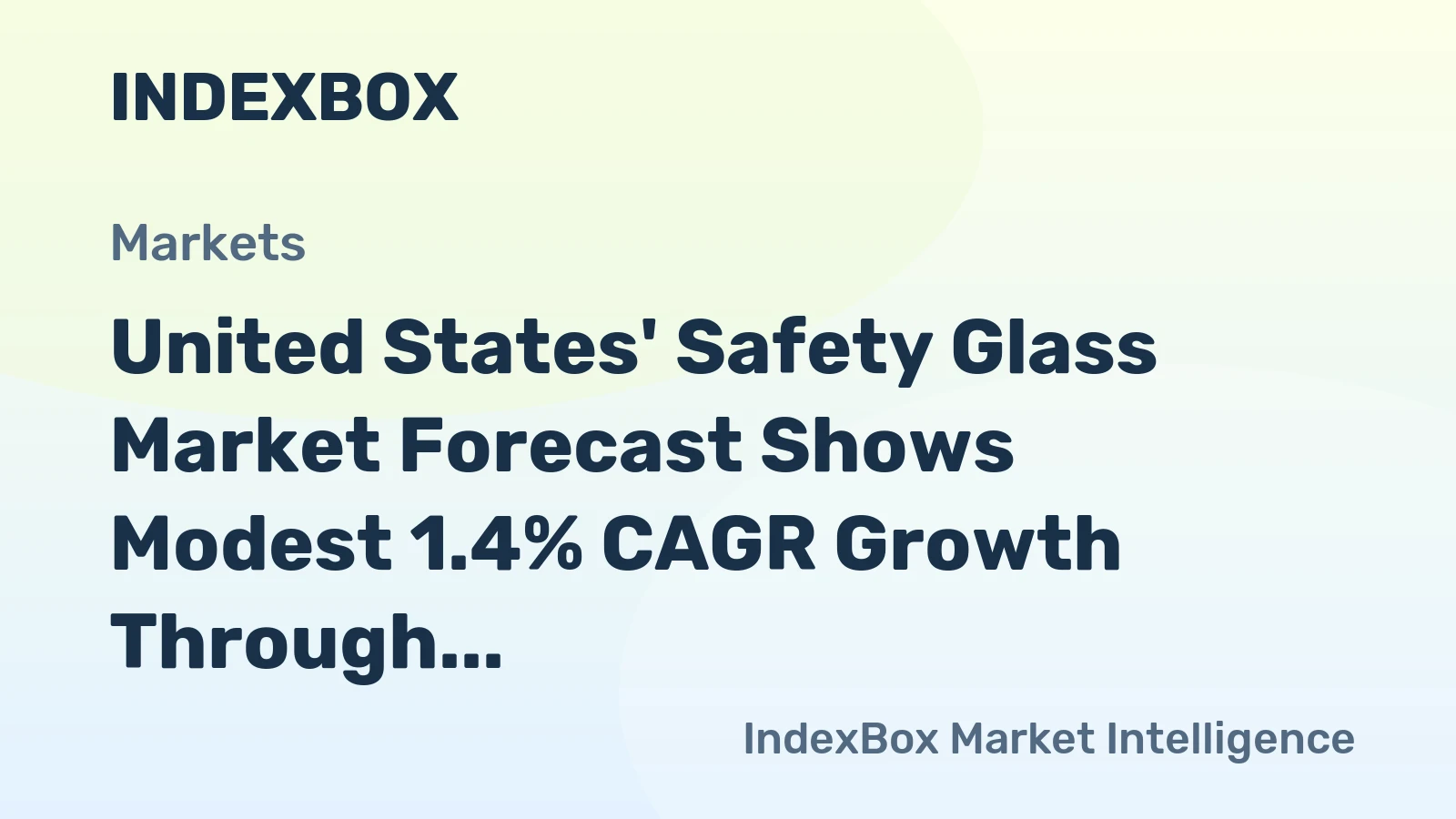 United States' Safety Glass Market Forecast Shows Modest 1.4% CAGR Growth Through 2035
