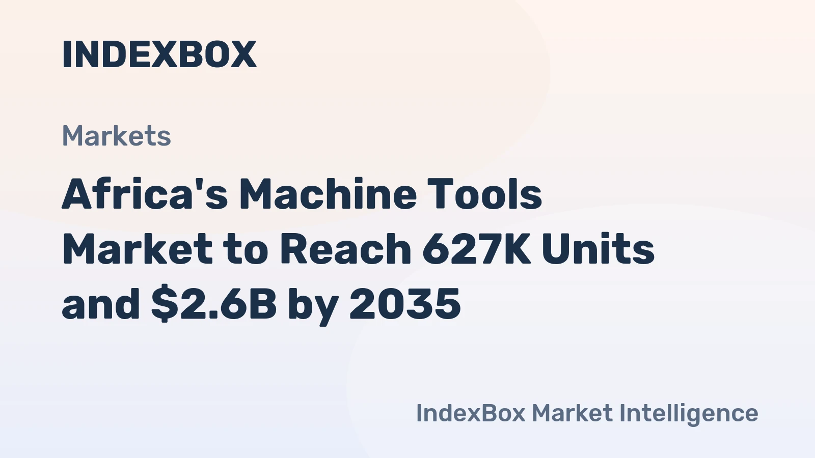 Africa's Machine Tools Market to Reach 627K Units and $2.6B by 2035