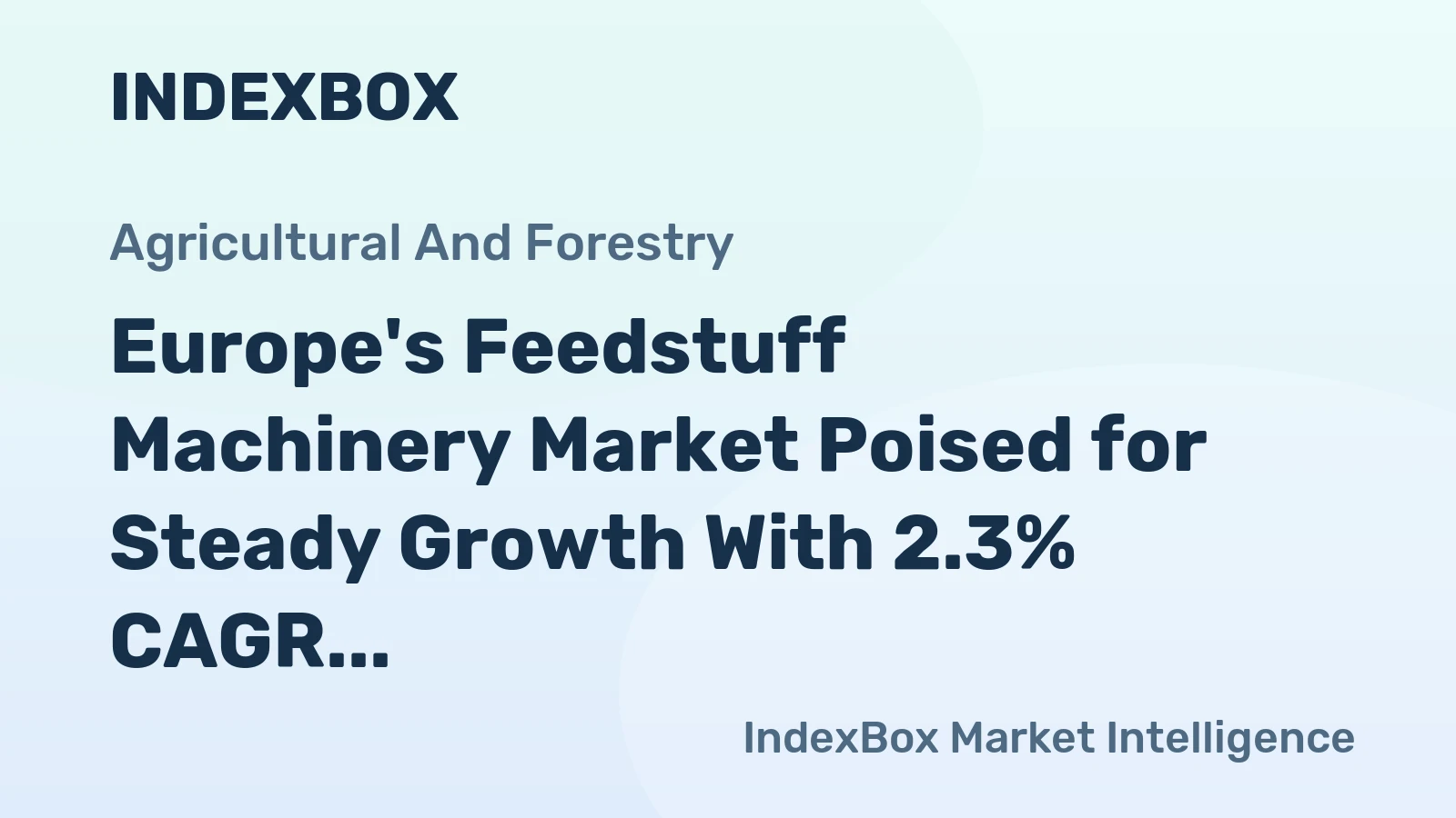 Europe's Feedstuff Machinery Market Poised for Steady Growth With 2.3% CAGR in Value Through 2035