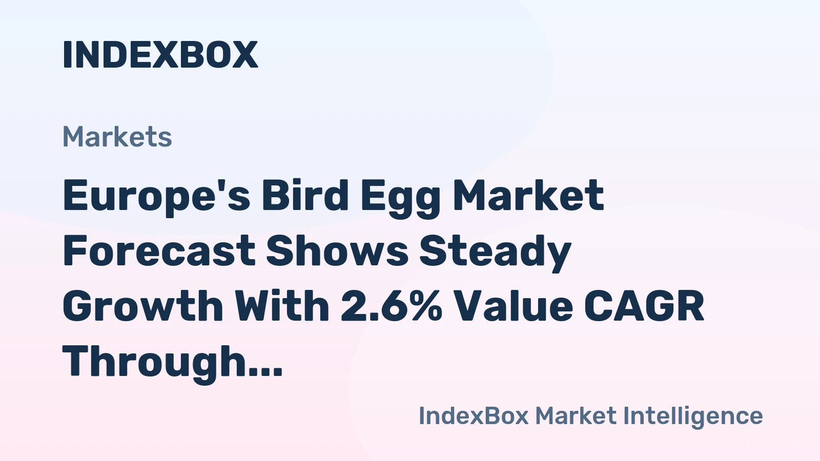 Europe's Bird Egg Market Forecast Shows Steady Growth With 2.6% Value CAGR Through 2035