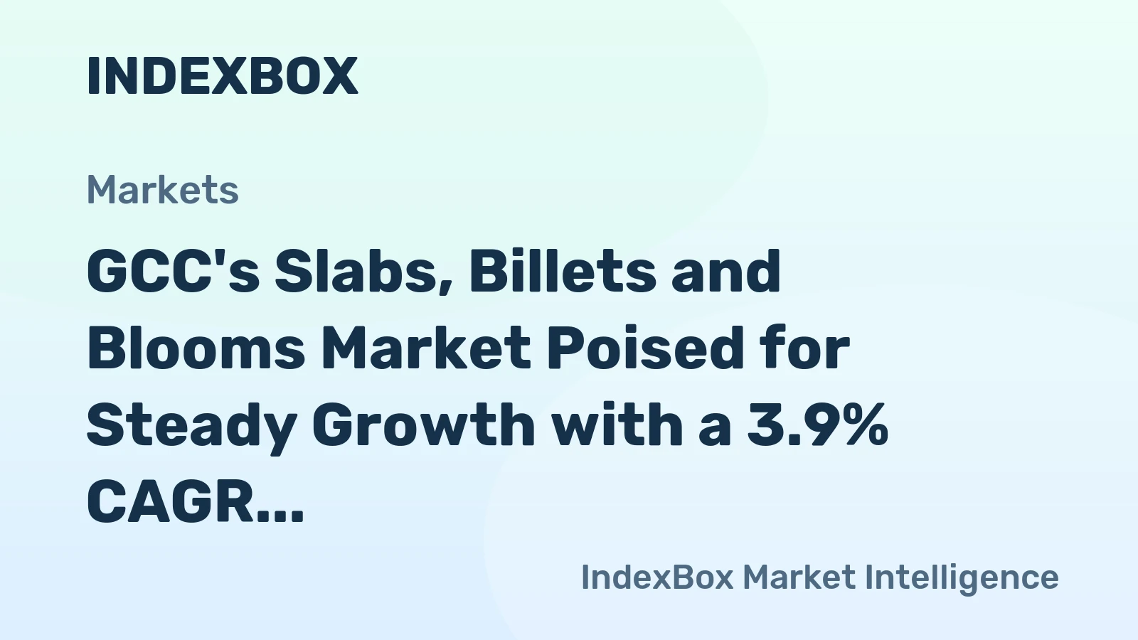GCC's Slabs, Billets and Blooms Market Poised for Steady Growth with a 3.9% CAGR in Value Through 2035
