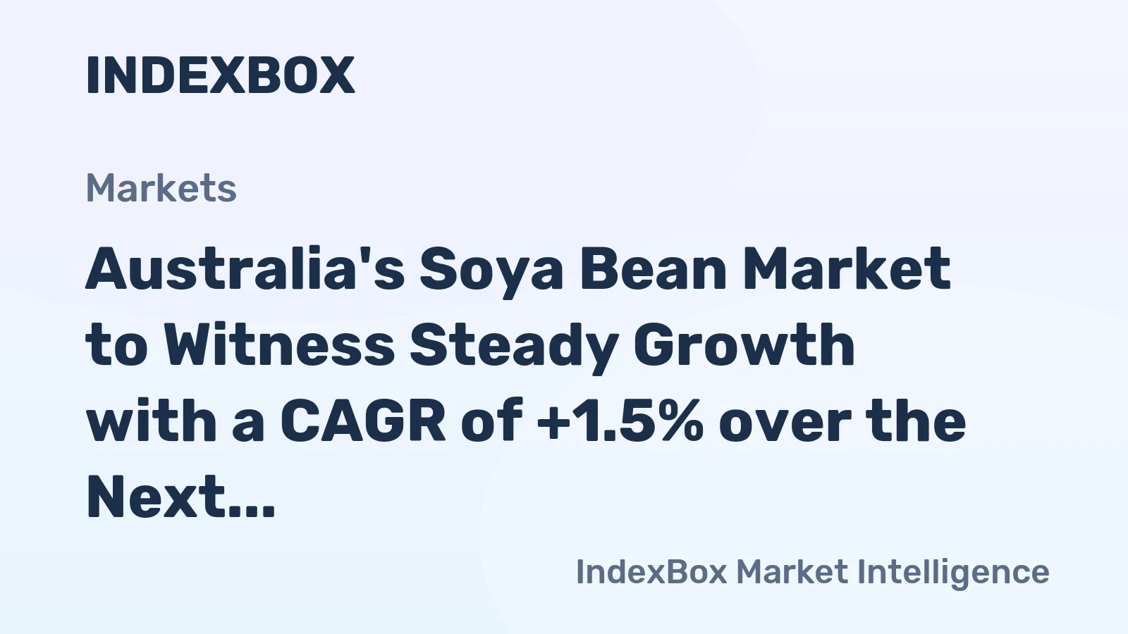 Australia's Soya Bean Market to Witness Steady Growth with a CAGR of +1.5% over the Next Decade