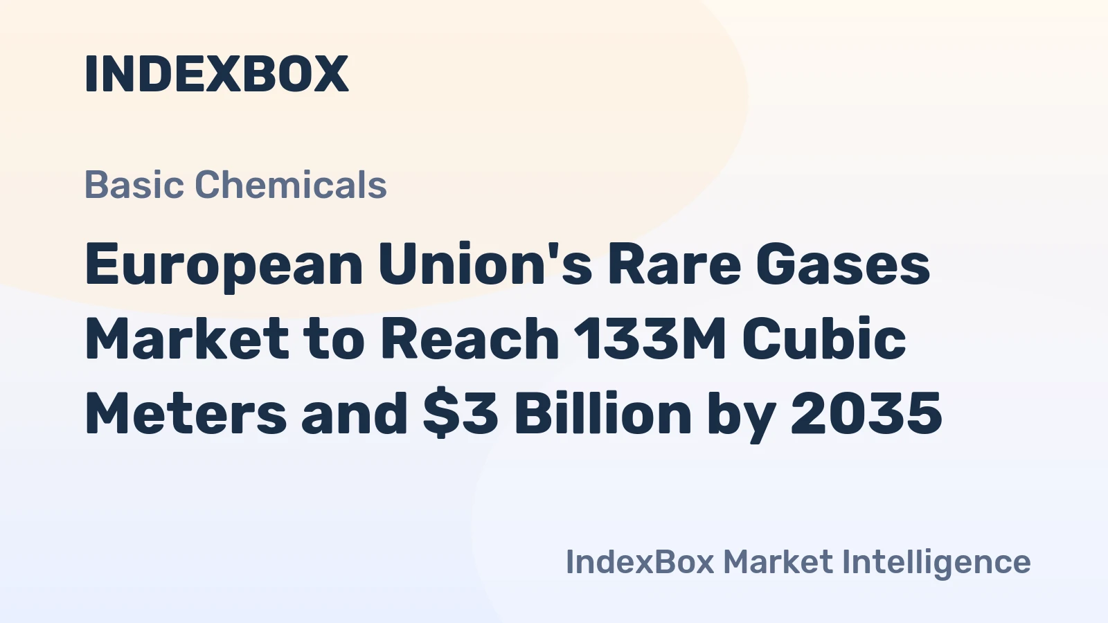 European Union's Rare Gases Market to Reach 133M Cubic Meters and $3 Billion by 2035