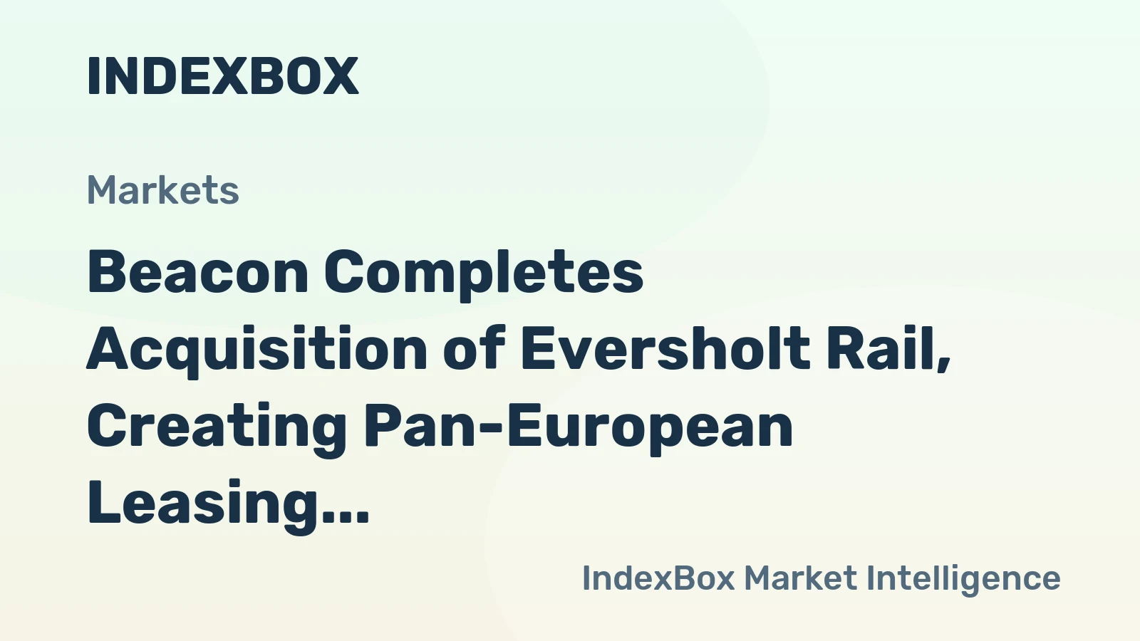 Beacon Completes Acquisition of Eversholt Rail, Creating Pan-European Leasing Platform