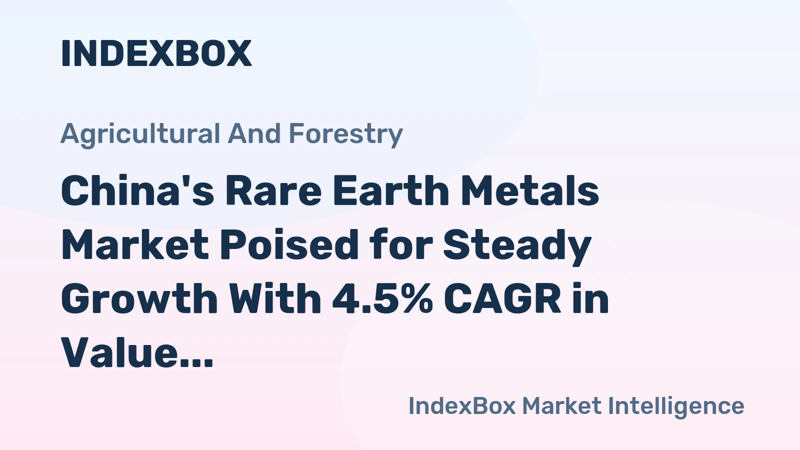 China's Rare Earth Metals Market Poised for Steady Growth With 4.5% CAGR in Value Through 2035