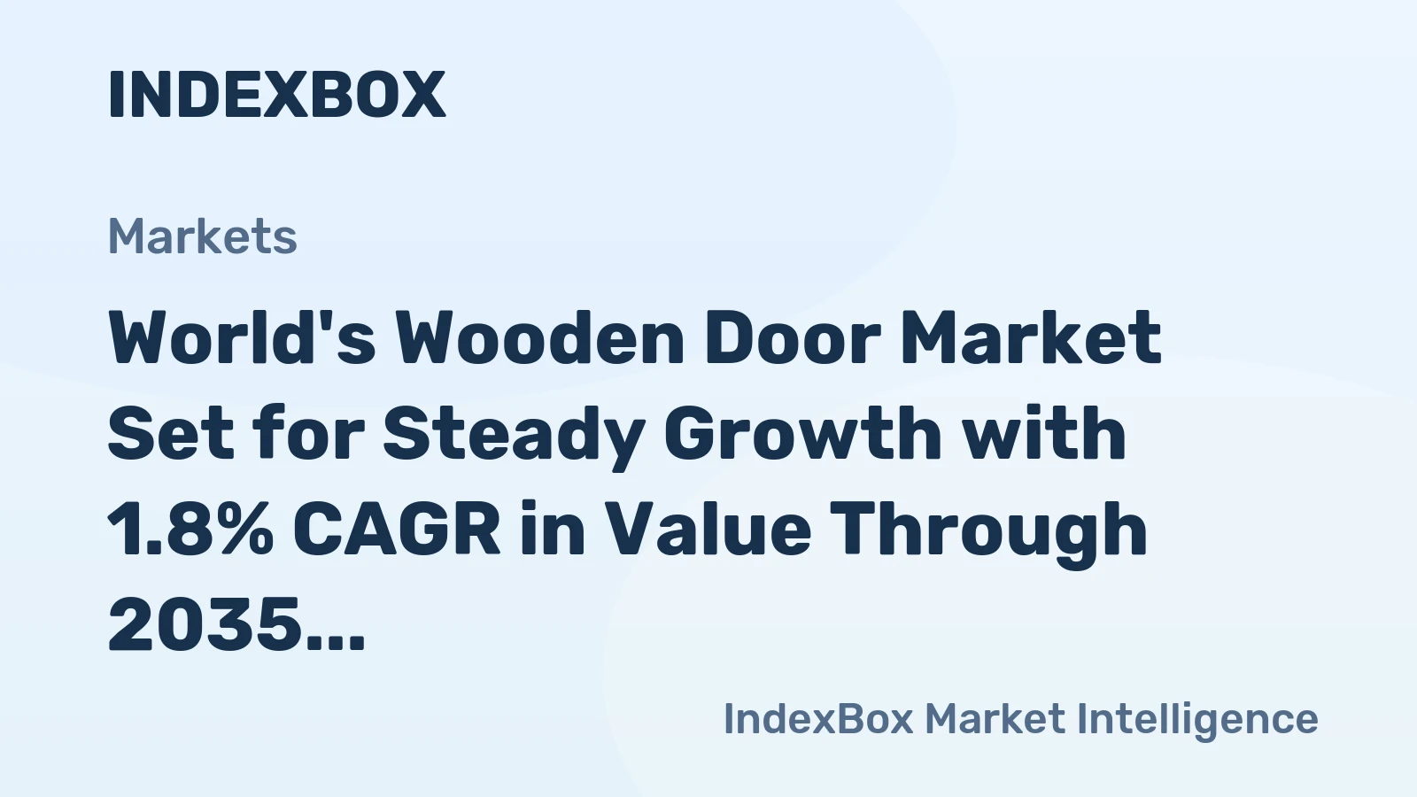 World's Wooden Door Market Set for Steady Growth with 1.8% CAGR in Value Through 2035
