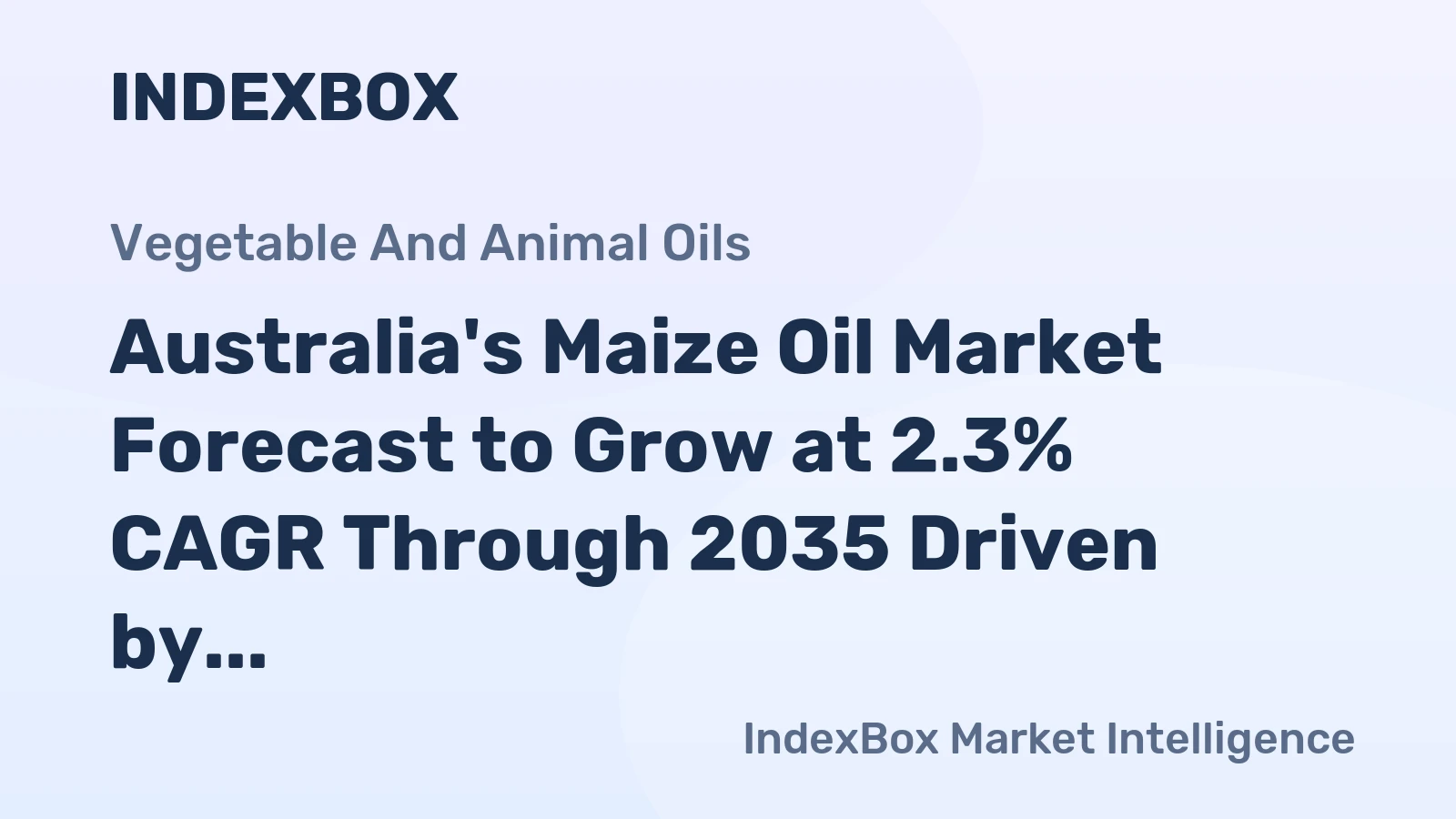 Australia's Maize Oil Market Forecast to Grow at 2.3% CAGR Through 2035 Driven by Rising Demand
