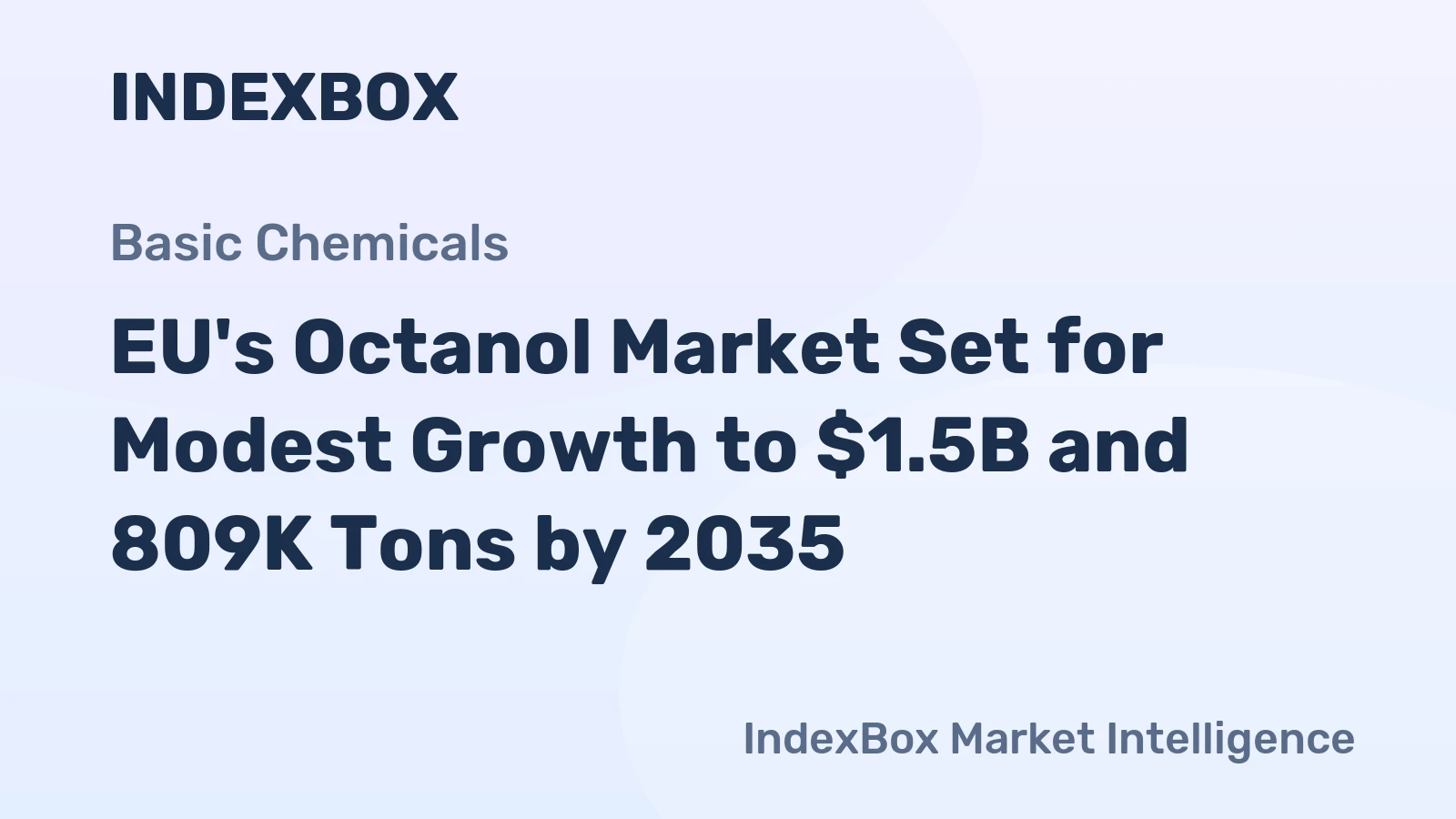 EU's Octanol Market Set for Modest Growth to $1.5B and 809K Tons by 2035