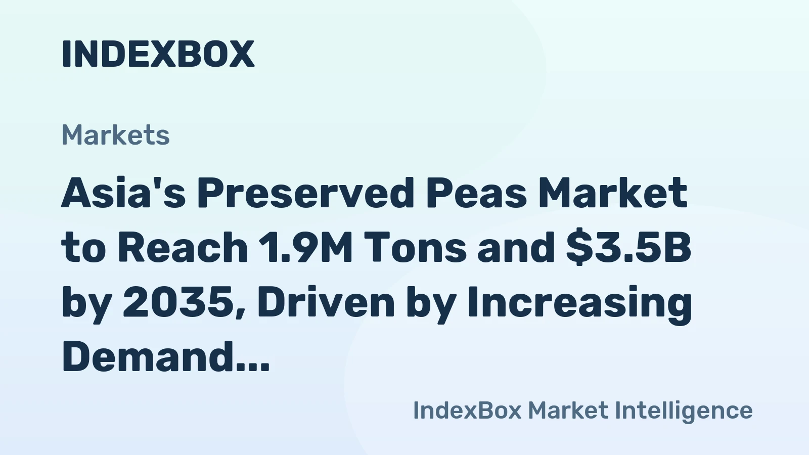 Asia's Preserved Peas Market to Reach 1.9M Tons and $3.5B by 2035, Driven by Increasing Demand