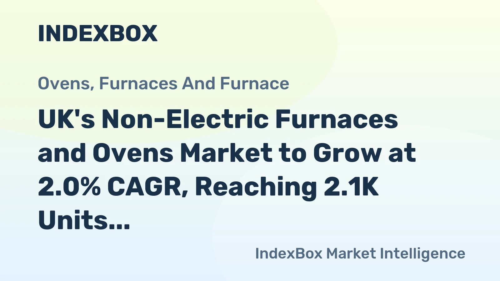 UK's Non-Electric Furnaces and Ovens Market to Grow at 2.0% CAGR, Reaching 2.1K Units by 2035