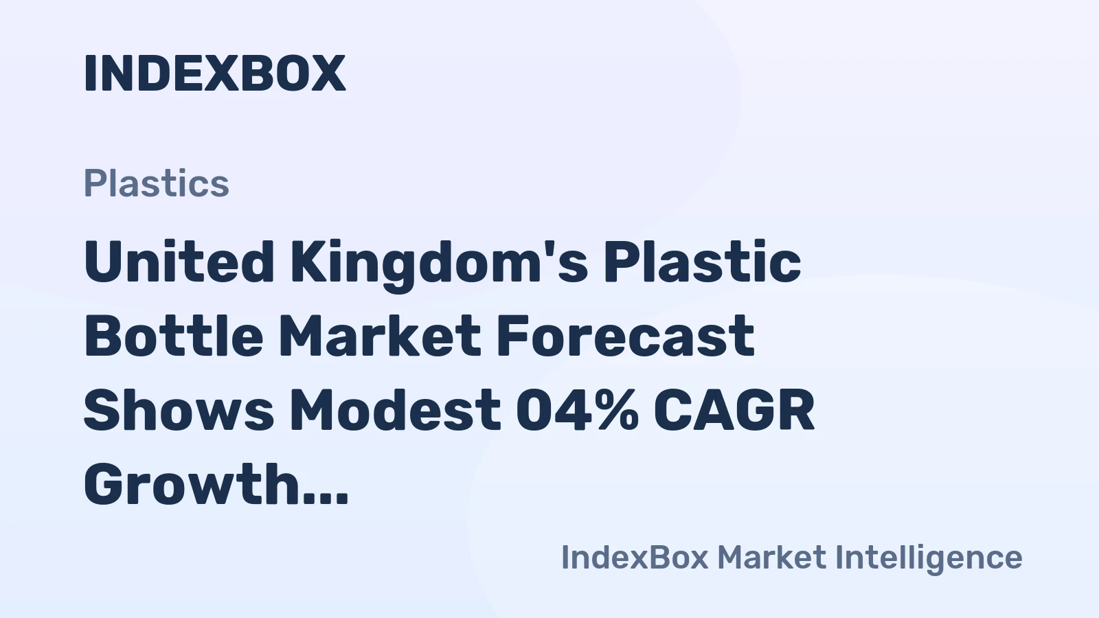 United Kingdom's Plastic Bottle Market Forecast Shows Modest 04% CAGR Growth Through 2035