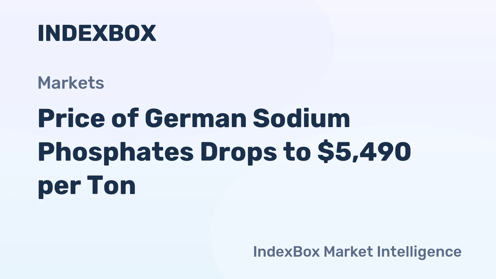 Price of German Sodium Phosphates Drops to $5,490 per Ton