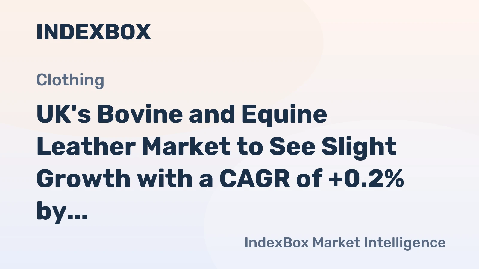 UK's Bovine and Equine Leather Market to See Slight Growth with a CAGR of +0.2% by 2035