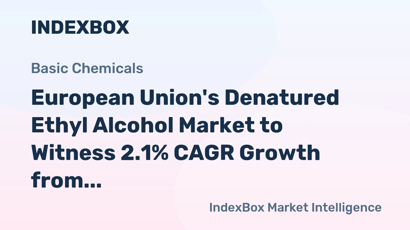 European Union's Denatured Ethyl Alcohol Market to Witness 2.1% CAGR Growth from 2024 to 2035