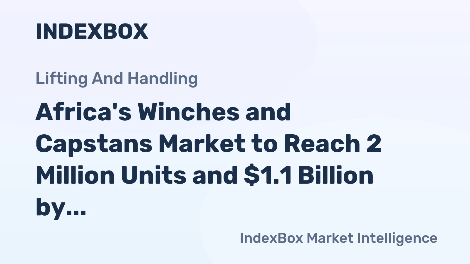 Africa's Winches and Capstans Market to Reach 2 Million Units and $1.1 Billion by 2035