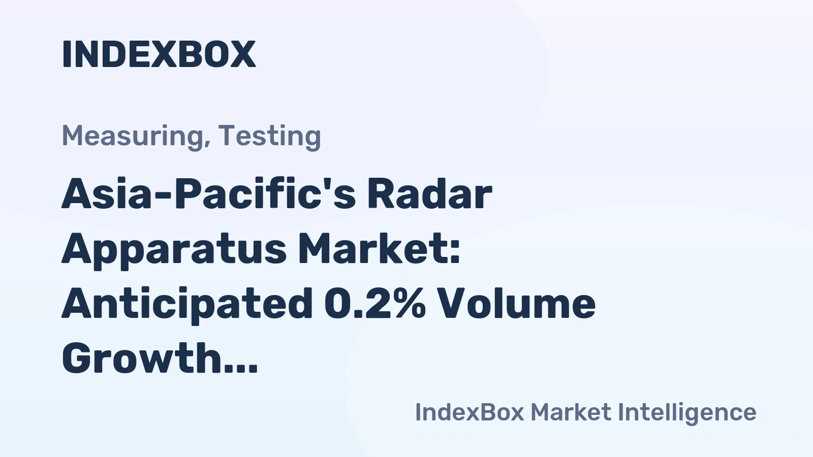 Asia-Pacific's Radar Apparatus Market: Anticipated 0.2% Volume Growth to 17M Units and 1.4% Value Growth to $18.9B by 2035