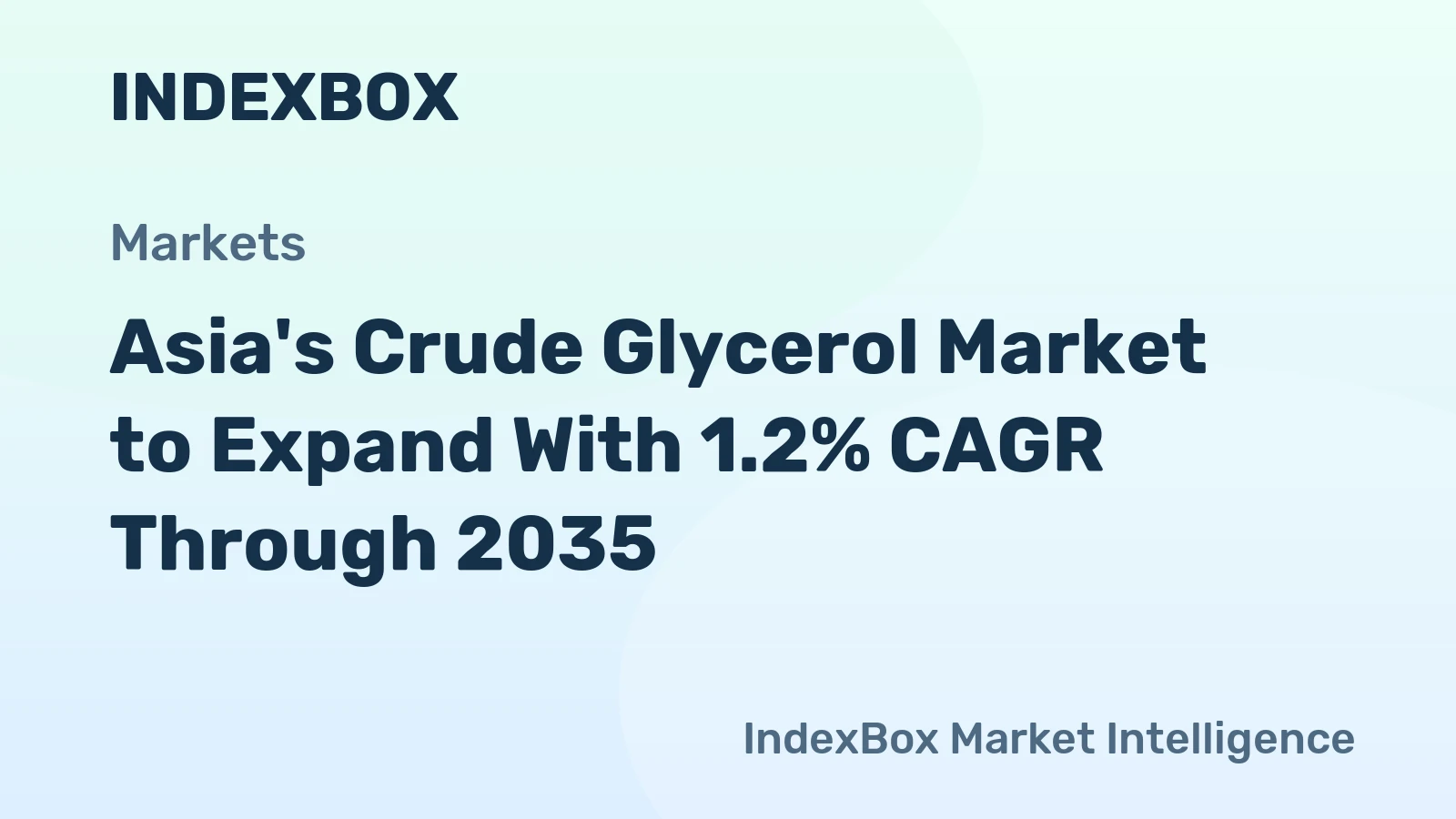 Asia's Crude Glycerol Market to Expand With 1.2% CAGR Through 2035