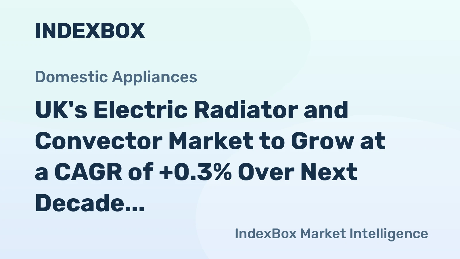 UK's Electric Radiator and Convector Market to Grow at a CAGR of +0.3% Over Next Decade