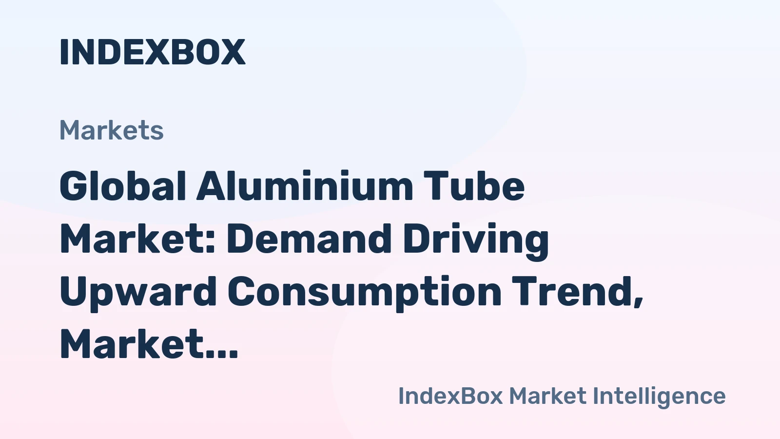 Global Aluminium Tube Market: Demand Driving Upward Consumption Trend, Market Volume Projected to Reach 212K Tons by 2035