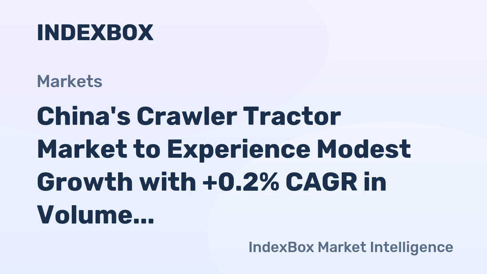 China's Crawler Tractor Market to Experience Modest Growth with +0.2% CAGR in Volume by 2035