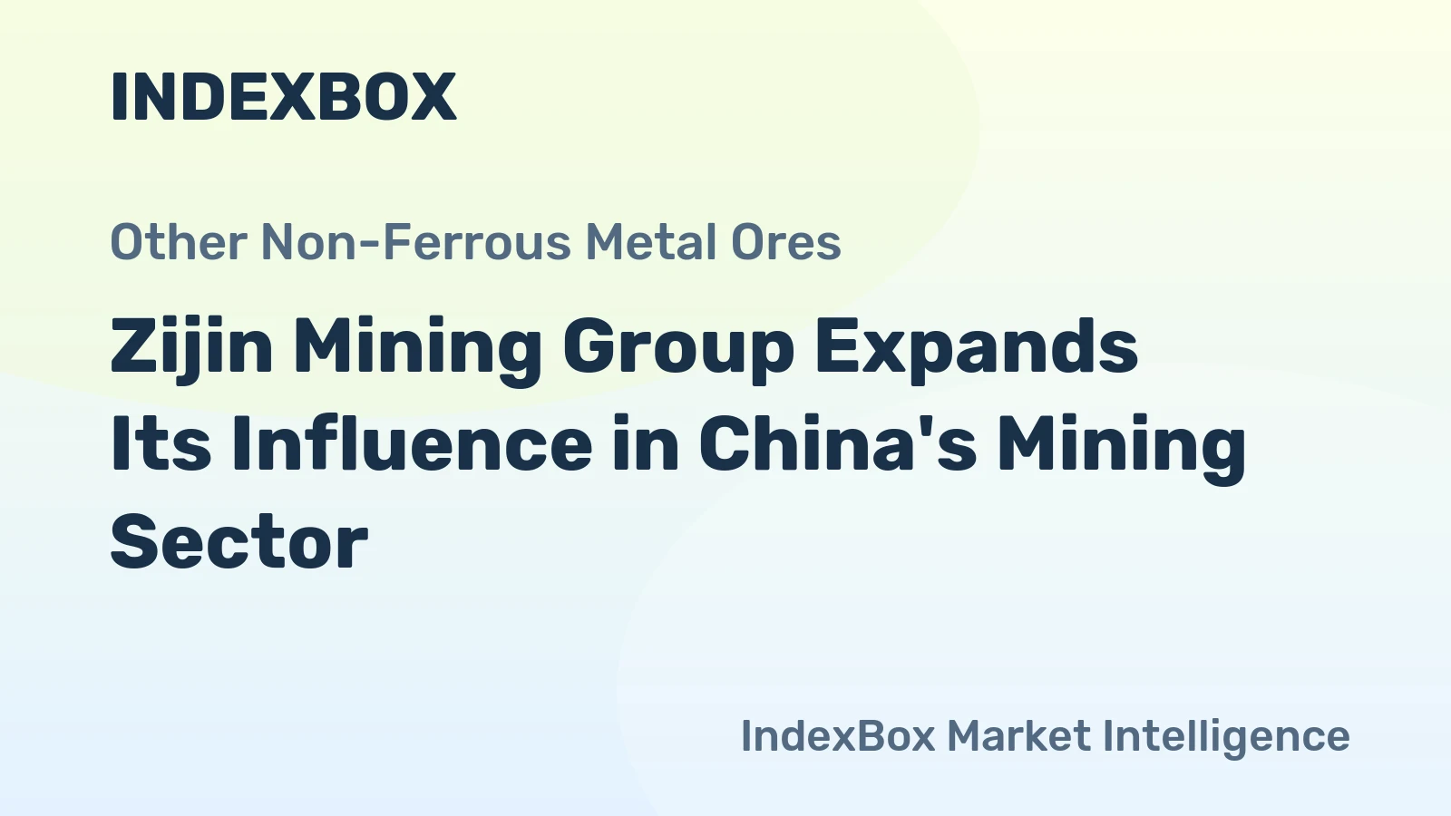 Zijin Mining Group Expands Its Influence in China's Mining Sector