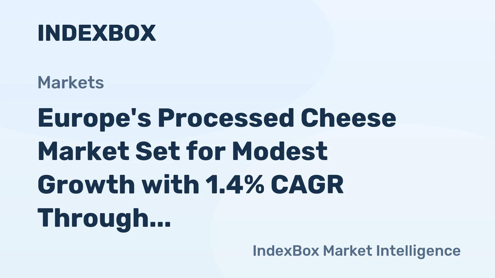 Europe's Processed Cheese Market Set for Modest Growth with 1.4% CAGR Through 2035