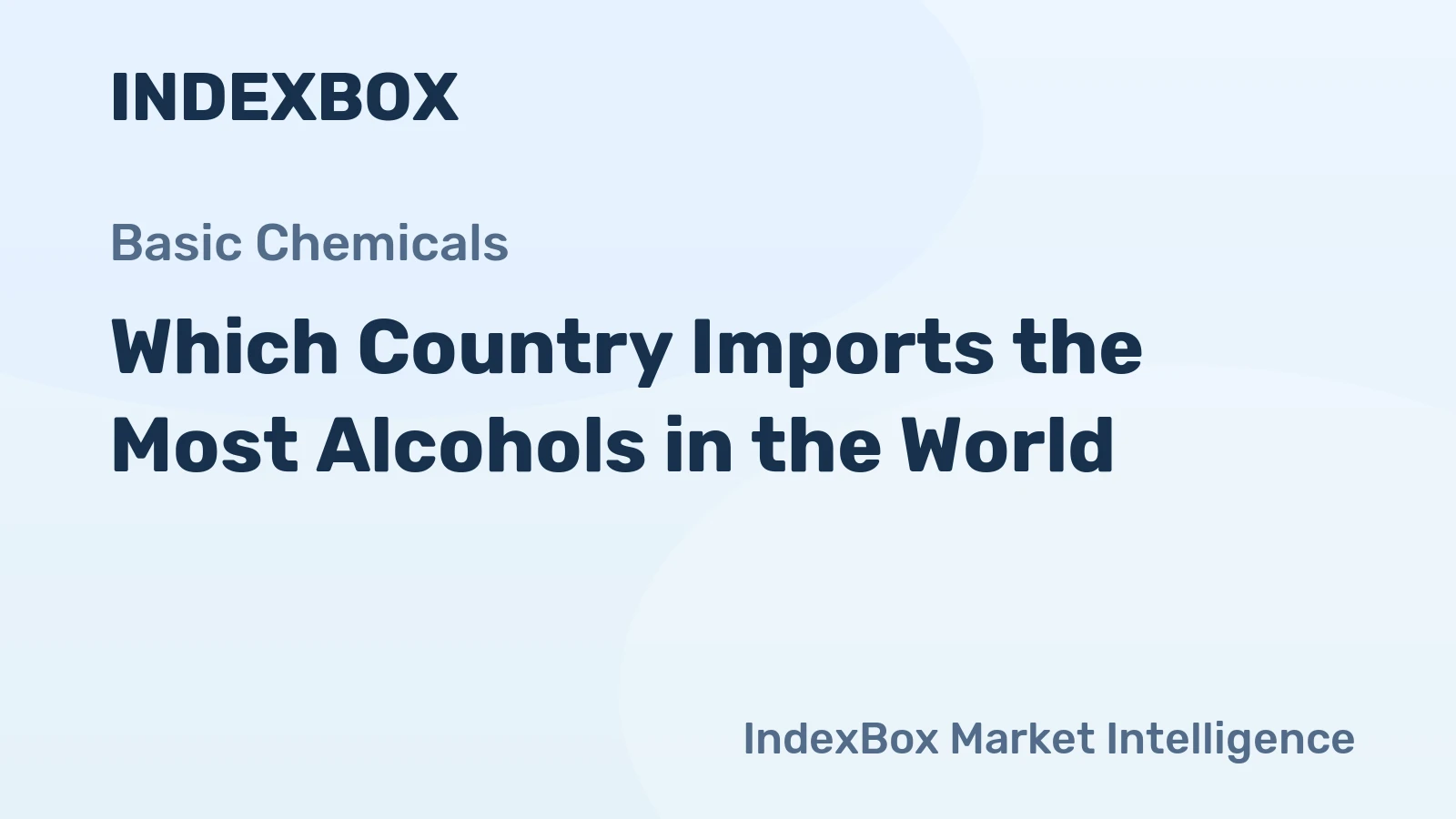 Which Country Imports the Most Alcohols in the World?