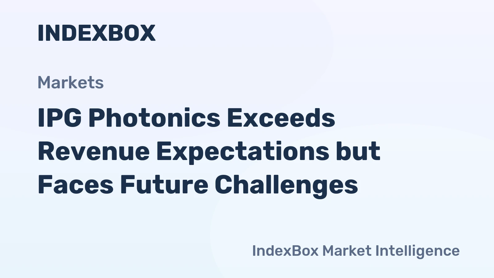 IPG Photonics Exceeds Revenue Expectations but Faces Future Challenges